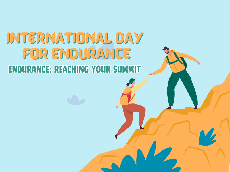 International Day for Endurance: Celebrate the Power of Perseverance